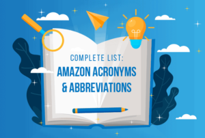Amazon Acronyms & Abbreviations Glossary - SellerMetrics