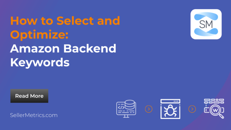 How to Select and Optimize Amazon Backend Keywords