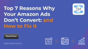 Fix Why Your Amazon PPC Ads Are Not Converting in 2026